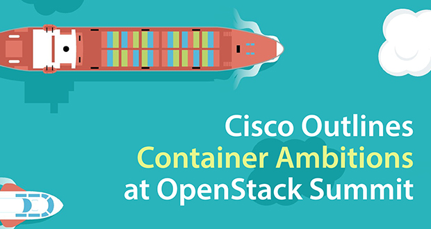 Cisco Outlines Container Ambitions at OpenStack Summit - Cloud Native Now