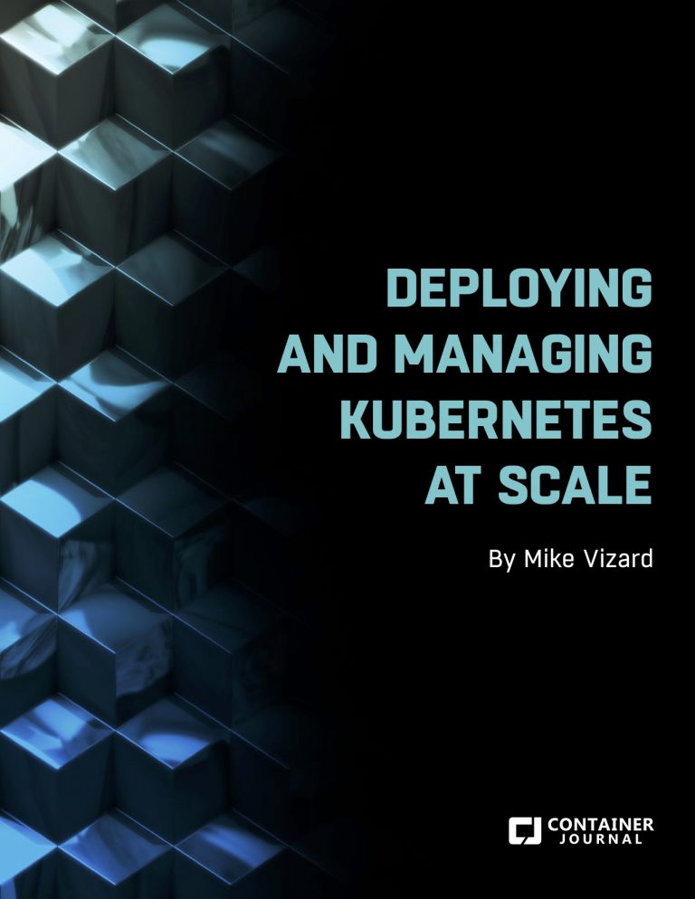 Deploying and Managing Kubernetes at Scale - Cloud Native Now